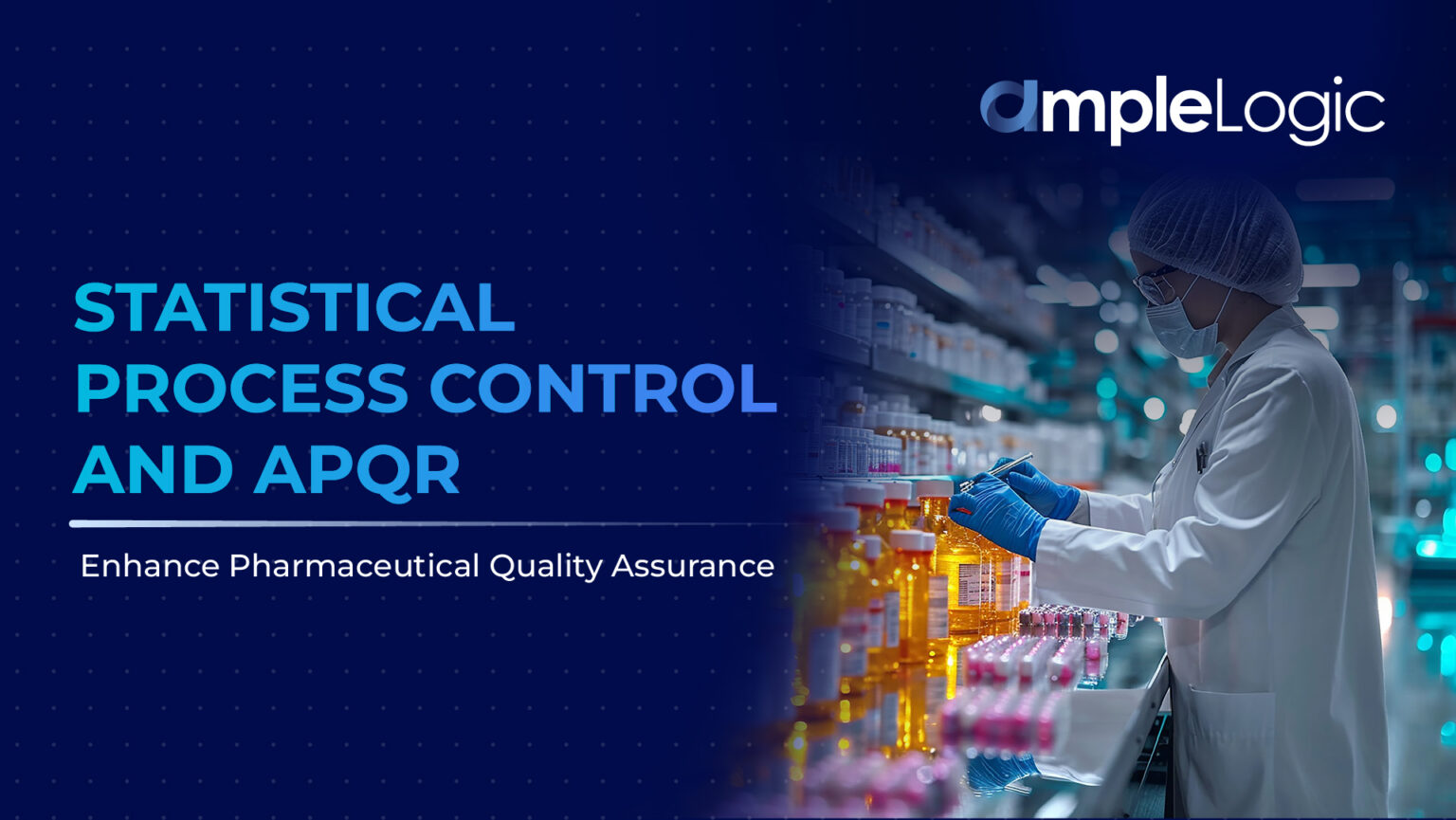 Statistical Process Control To Enhance Pharma Quality Assurance