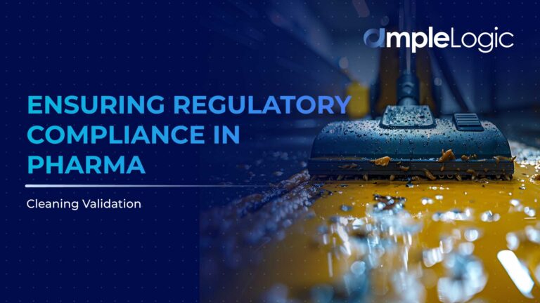 Ensuring Regulatory Compliance in Pharma Cleaning Validation
