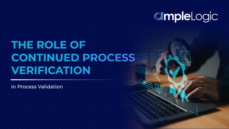 The Role of Continued Process Verification in Process Validation